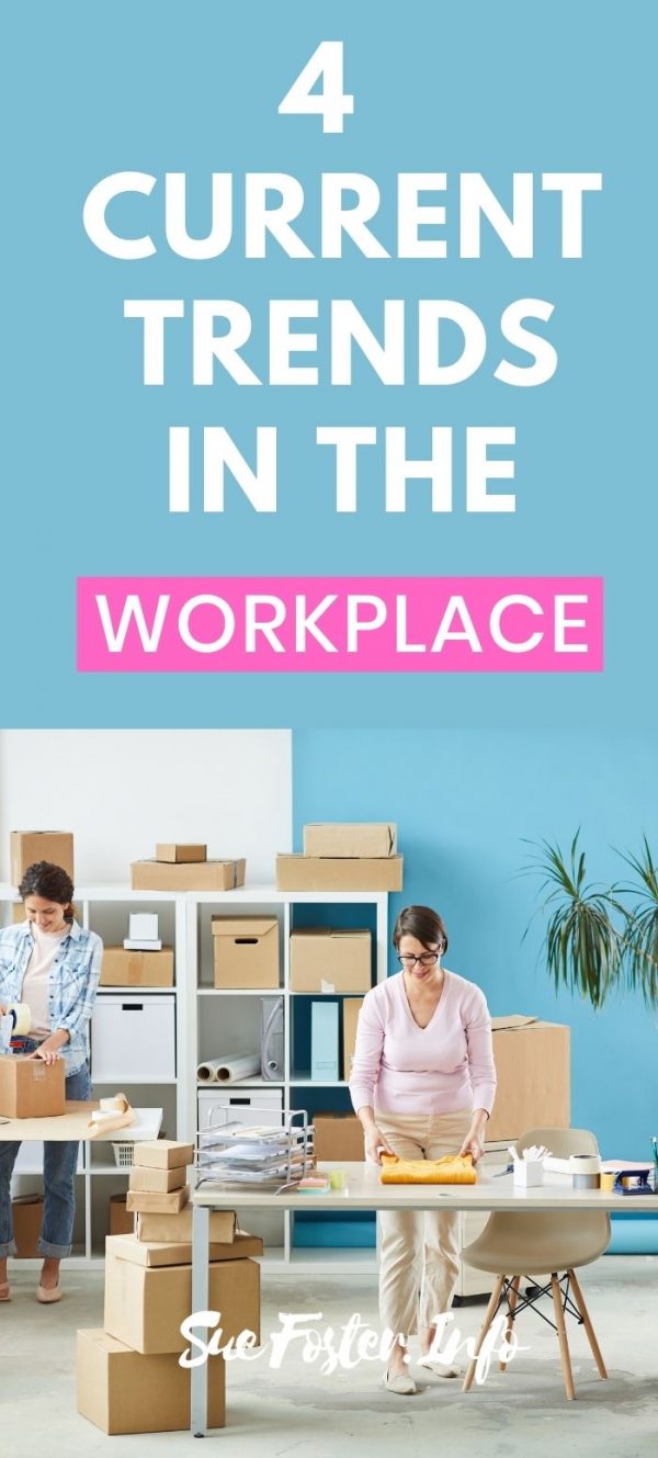 4 Current Trends in the Workplace to Hop on! | Sue Foster - Money and ...