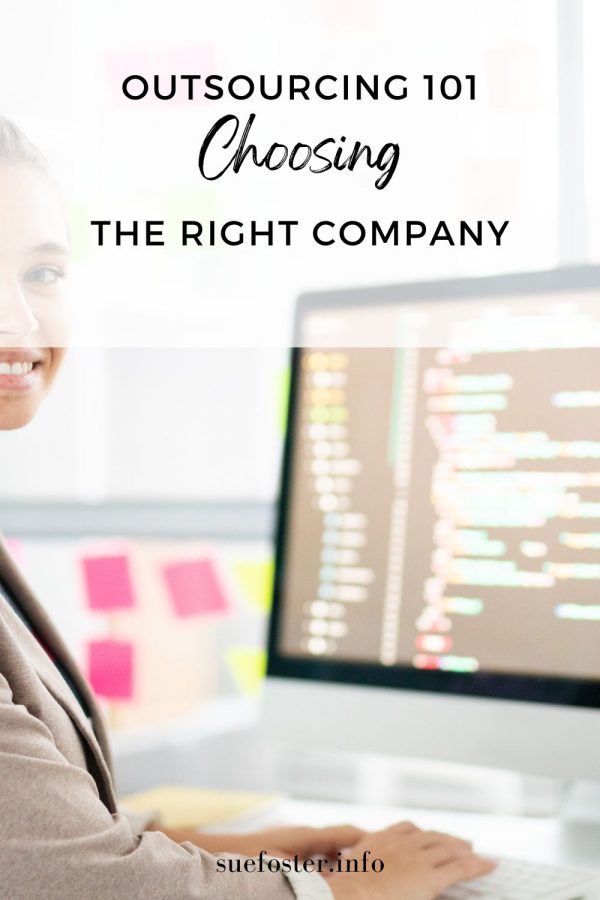 Outsourcing 101: Choosing The Right Company | Sue Foster - Blogging, Money & Lifestyle