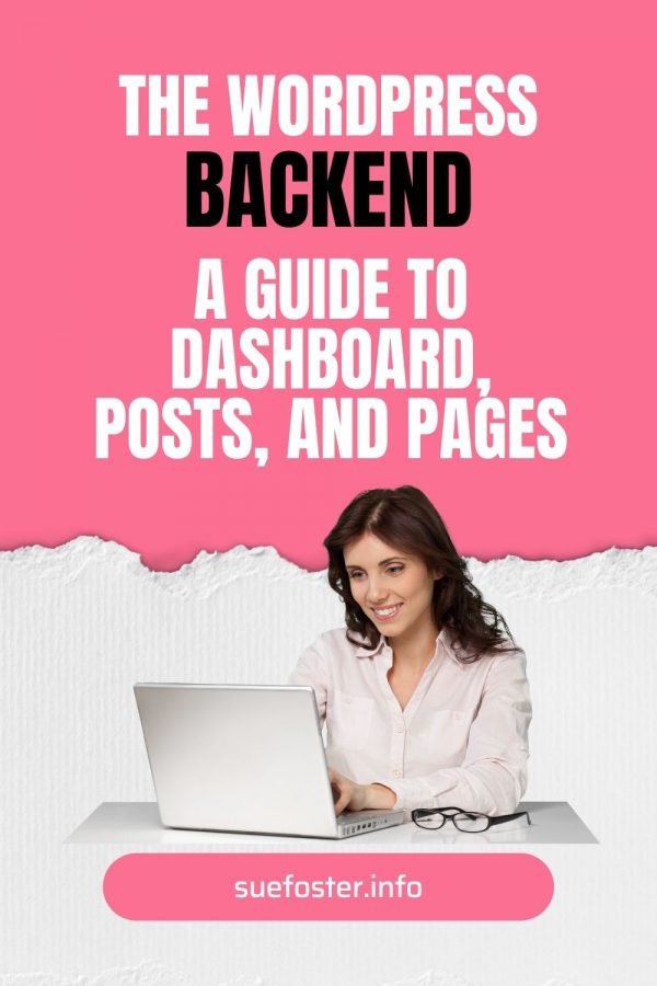 The WordPress Backend: A Guide to Dashboard Posts and Pages | Sue Foster - Earning and Learning ...