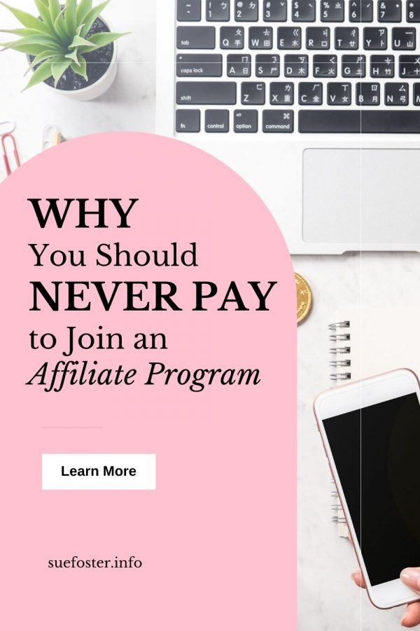 Why You Should Never Pay to Join an Affiliate Program | Work from home ...